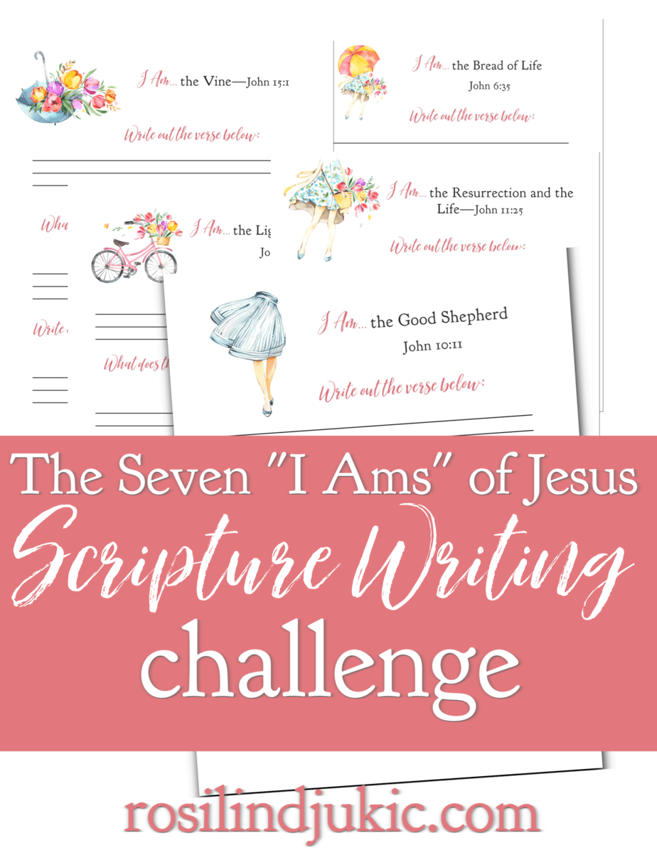 The Seven "I Ams" of Jesus Scripture Writing Challenge - Free Printable ...