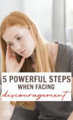 5 Powerful Steps When Facing Discouragement - FREE PRINTABLE - A Little ...
